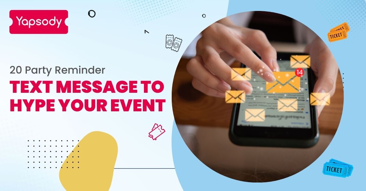 20 Party Reminder Text Messages to Hype Your Event - Yapsody » Yapsody Blog