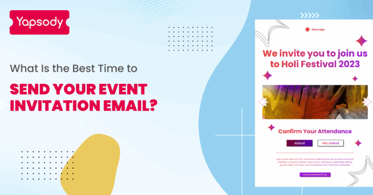 Best Time to Send Event Invitation Emails » Yapsody Blog